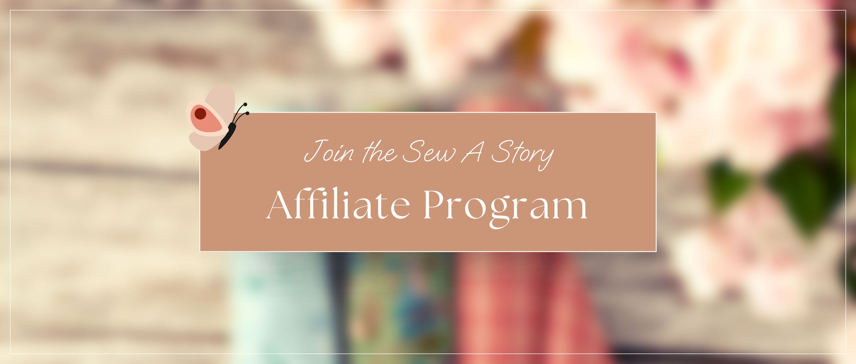 Affiliate Program – Sew A Story